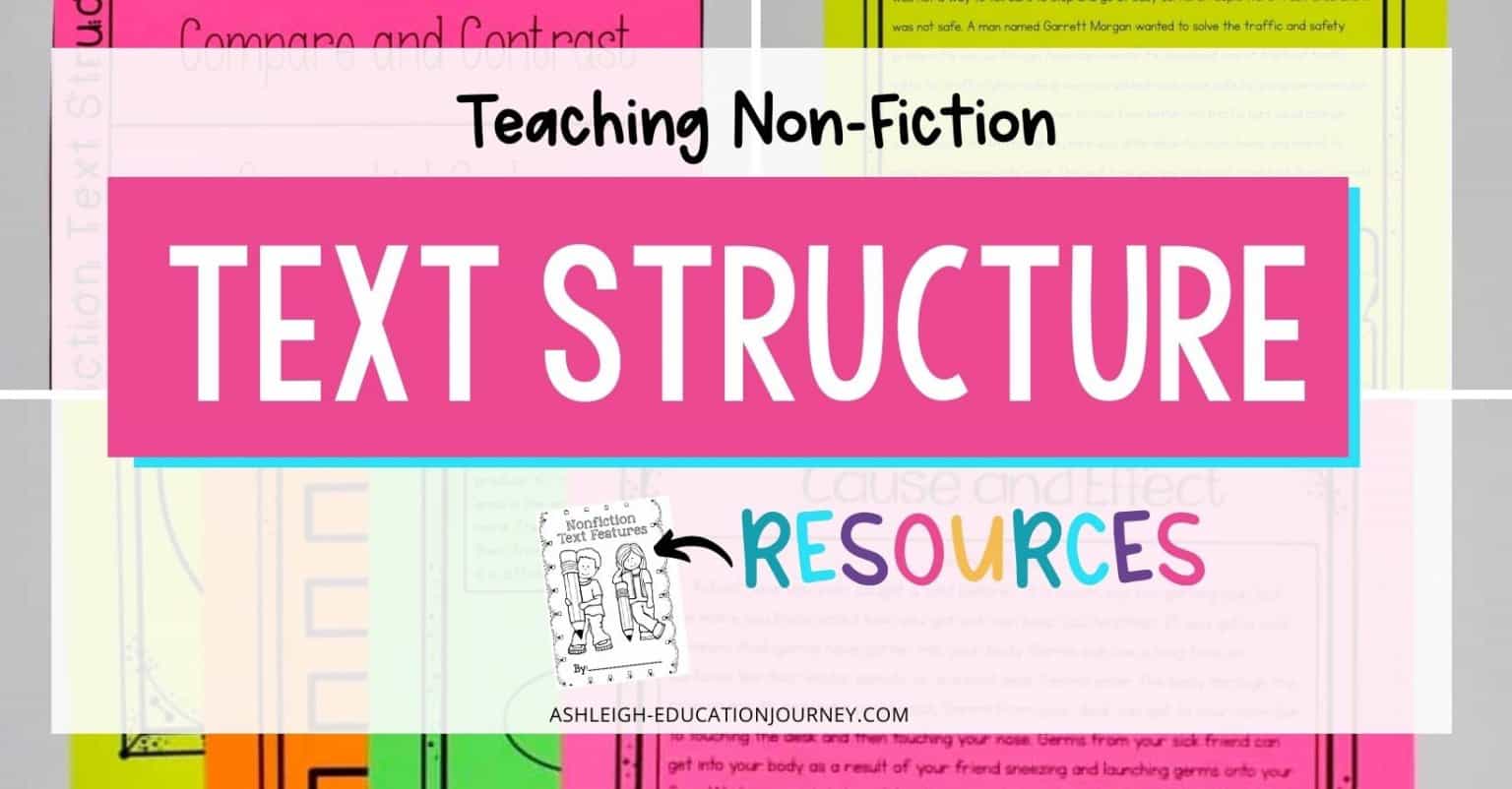 Nonfiction Text Structure Lessons - Ashleigh's Education Journey