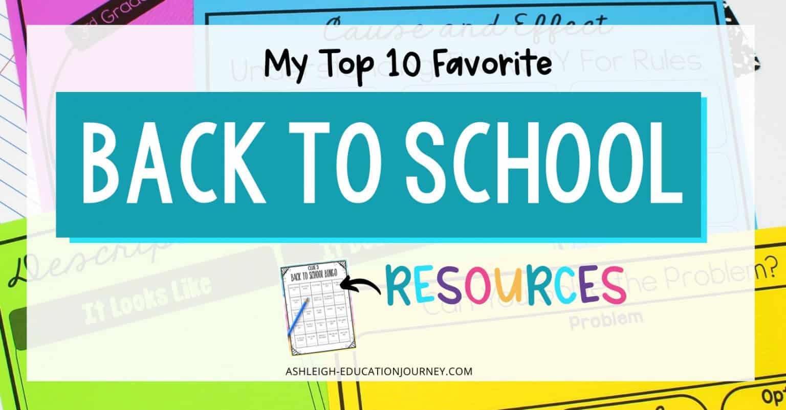 Top 10 Favorite Back to School Resources - Ashleigh's Education Journey
