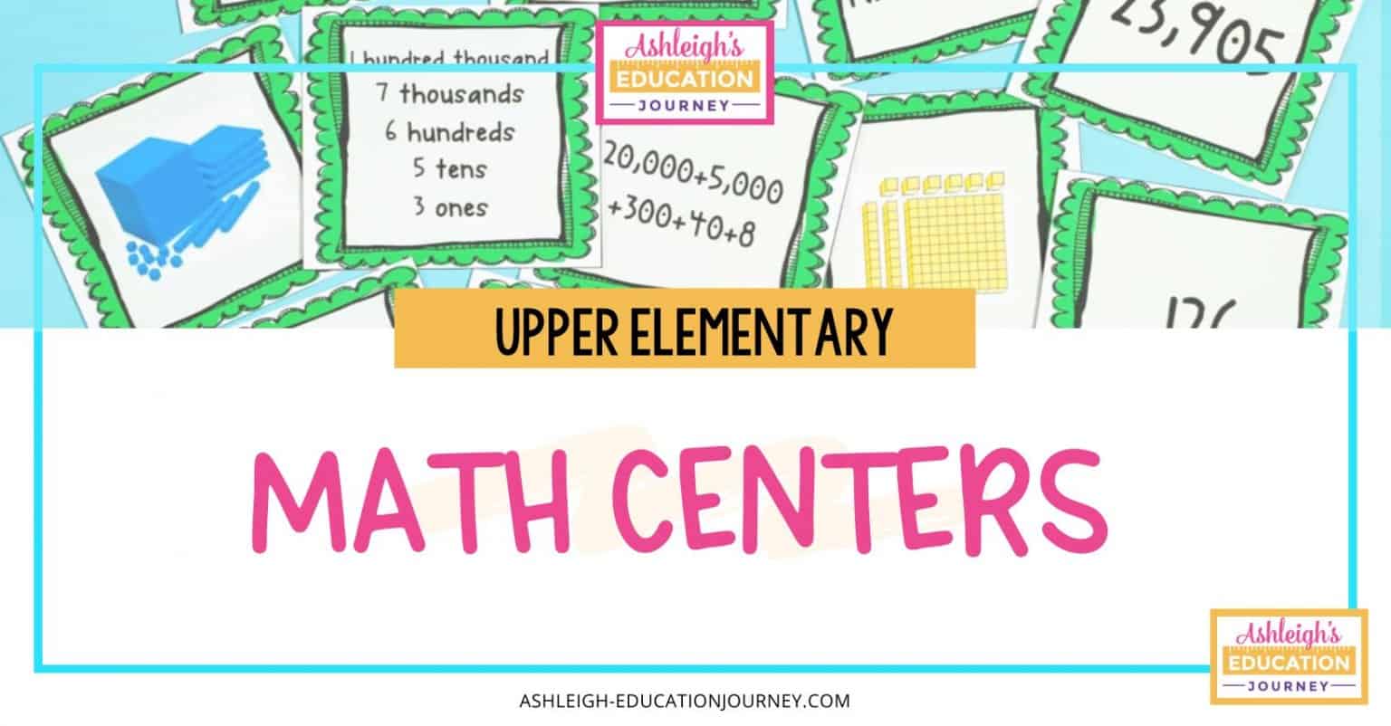 Math Centers for Upper Elementary - Ashleigh's Education Journey